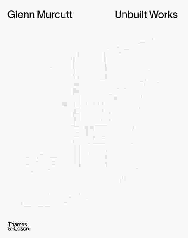 Reconstructing the unbuilt designs of Glenn Murcutt | ArchitectureAu