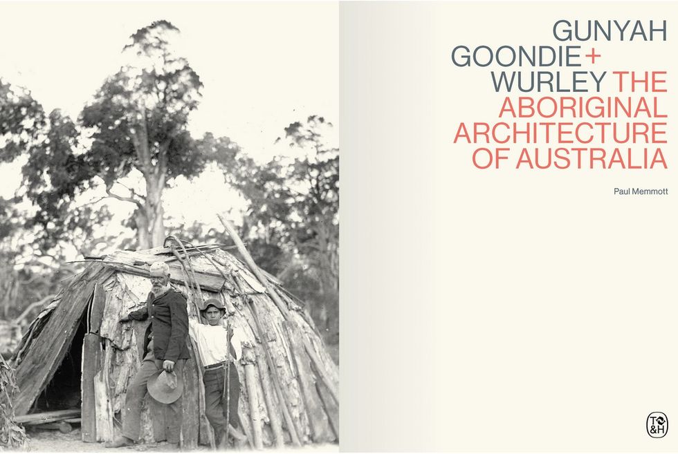 Gunyah Goondie + Wurley: The Aboriginal Architecture of Australia by Paul Memmott | ArchitectureAu