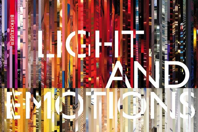 Light and Emotions: Exploring Lighting Cultures | ArchitectureAu