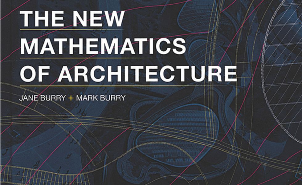 The New Mathematics of Architecture | ArchitectureAU